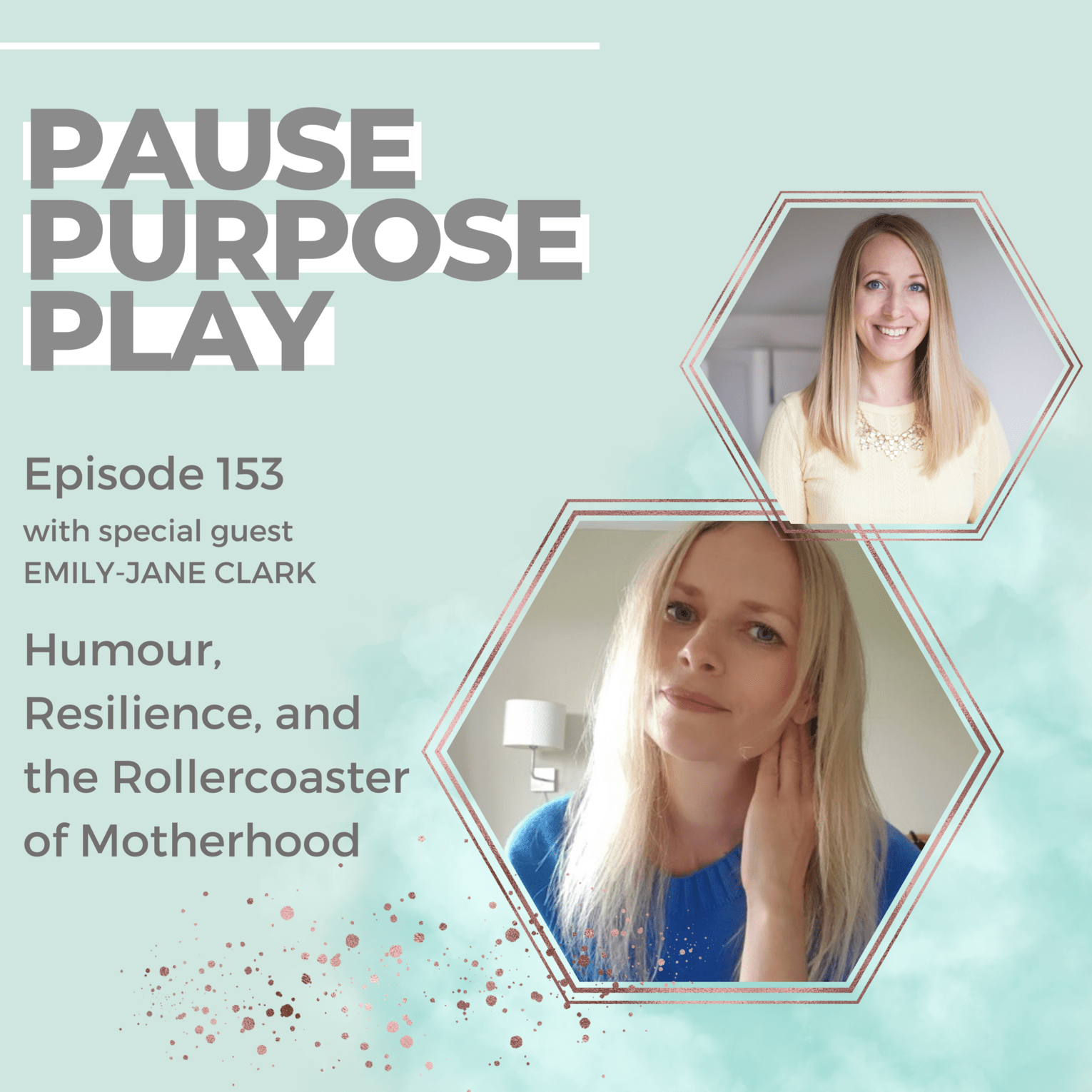 Humour, Resilience, and the Rollercoaster of Motherhood with Emily-Jane ...